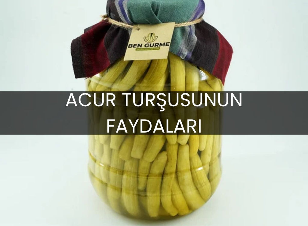 Acur Turşusunun Faydaları ve Diyetler İçin Önemi